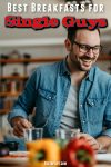 Best Breakfast for Single Guys | Meal Planning for One - Best of Life