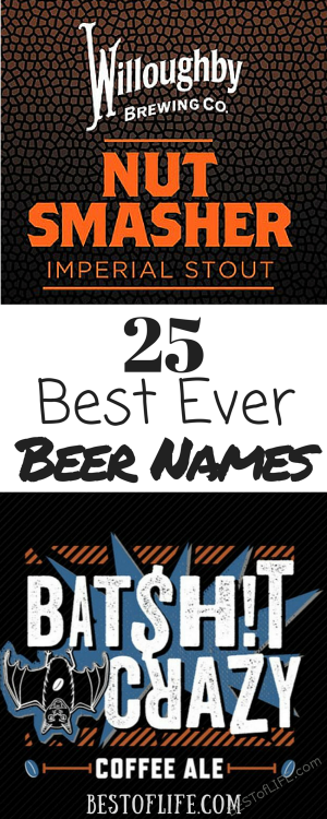 25 Best Ever Beer Names | Popular Beer Names - The Best of Life