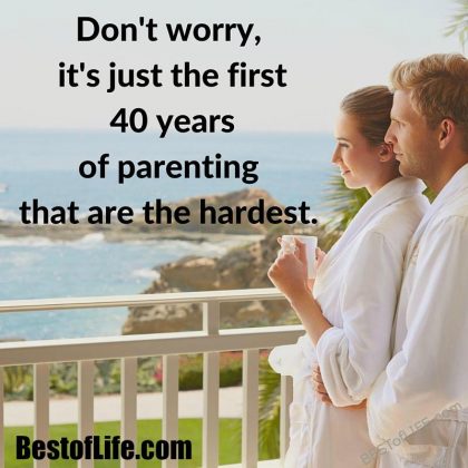 10 Funny Parenting Quotes | Hilarious Parenting that Keeps it Real