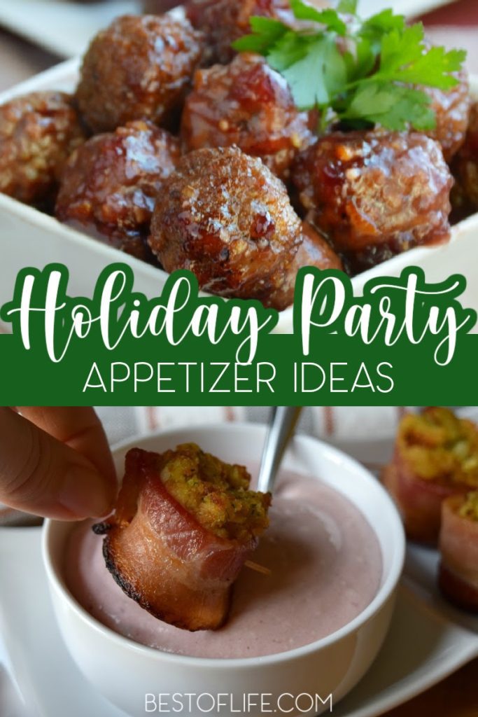 Holiday Party Food Appetizers for any Size Gathering - The Best of Life