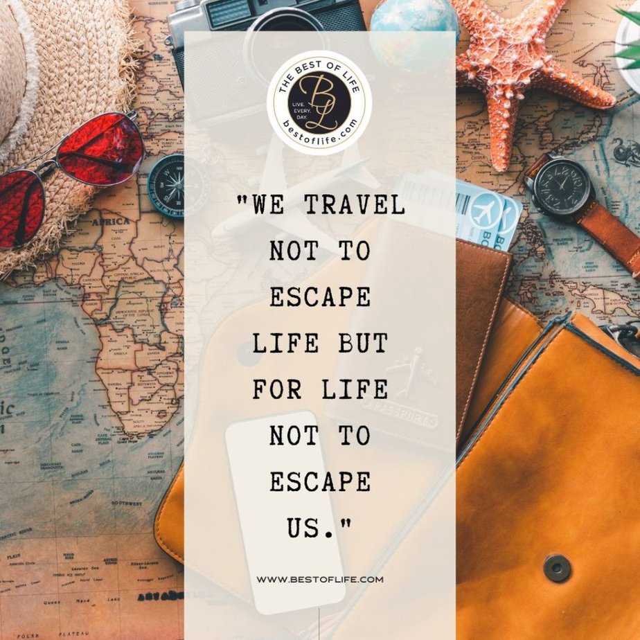10 Travel Quotes for the Wanderlust - The Best of Life