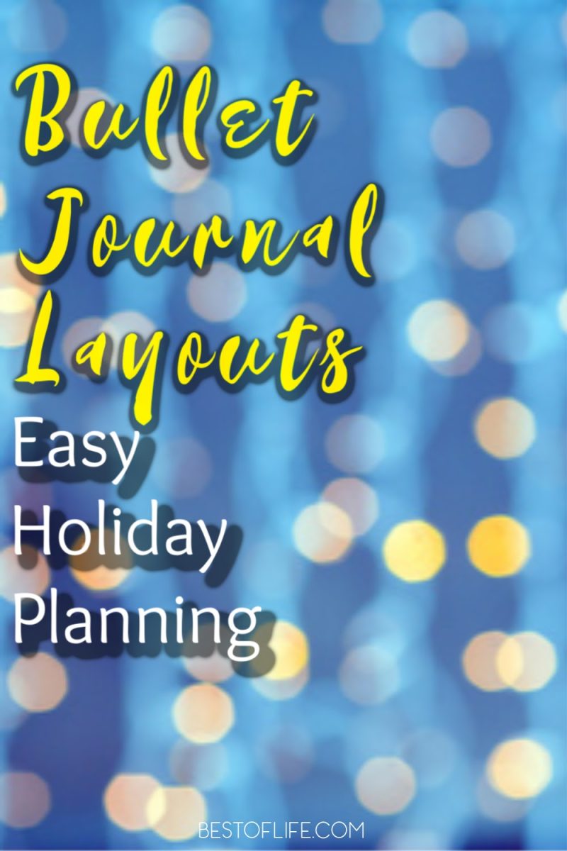 Bullet Journal Holiday Planning Layouts : The Best of Life