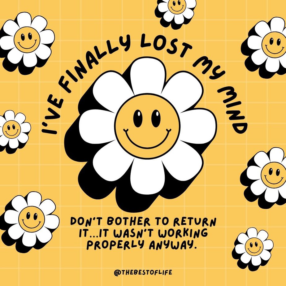 Losing Your Mind Quotes to Take the Edge Off - The Best of Life