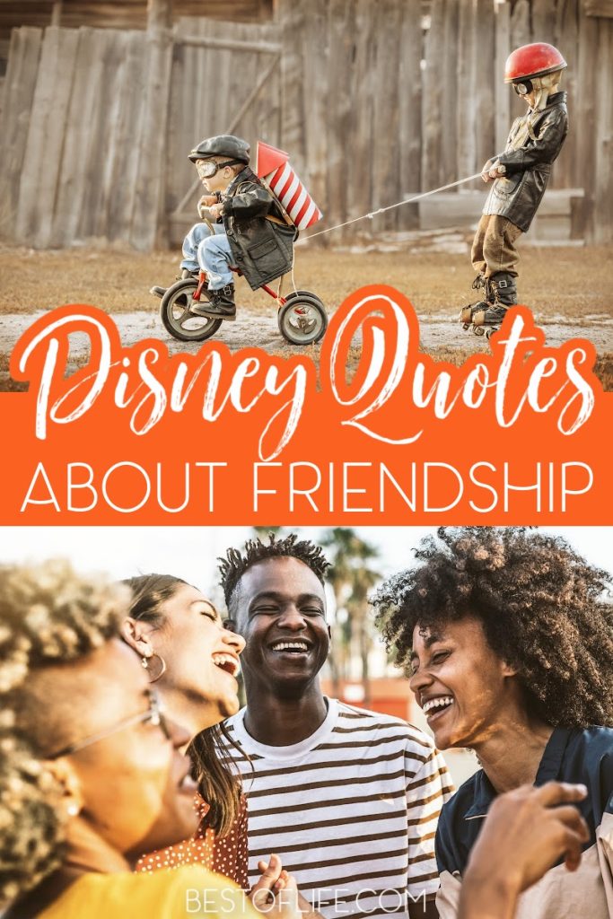 Disney Quotes About Friendship - The Best of Life