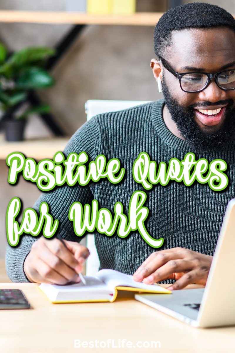 Positive Quotes for the Day at Work | Best Quotes about Work
