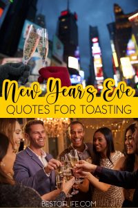 New Year's Eve Toast Quotes that are Funny and Inspiring - Best of Life