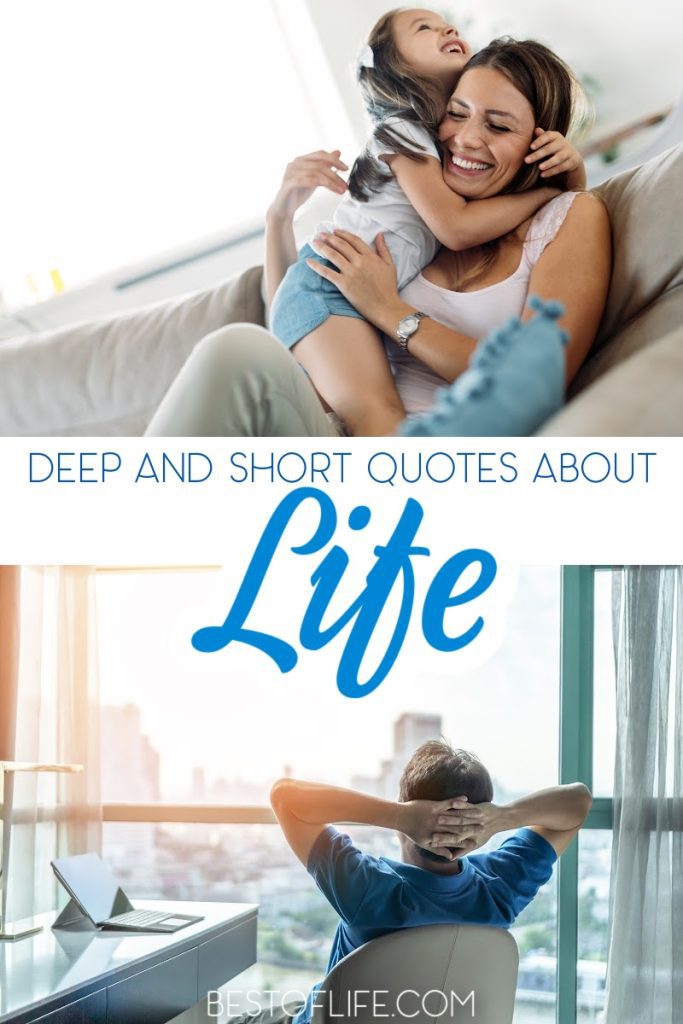 Deep Short Quotes about Life - The Best of Life