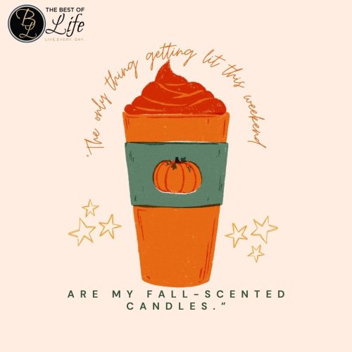 Best Fall Quotes for Pumpkin Spice Season - The Best of Life