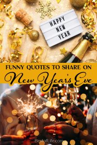 Funny Happy New Year Quotes that are Perfect for a Toast