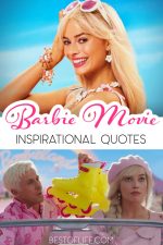 Inspirational and Catchy Barbie Movie Quotes and Phrases