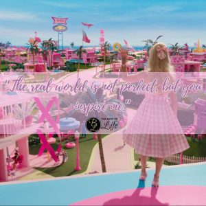 Inspirational and Catchy Barbie Movie Quotes and Phrases
