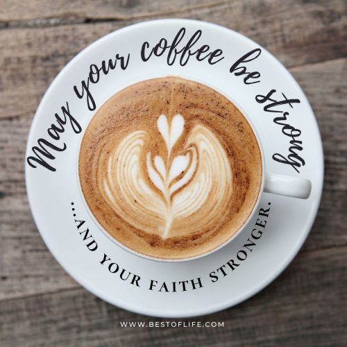 Jesus and Coffee Quotes | Coffee with God - The Best of Life