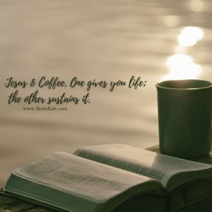 Jesus and Coffee Quotes | Coffee with God - The Best of Life