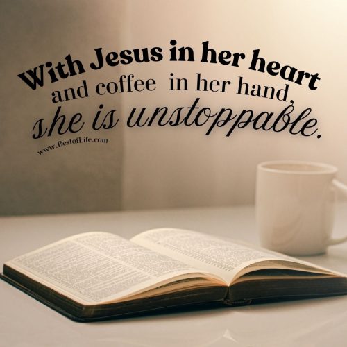 Jesus and Coffee Quotes | Coffee with God - The Best of Life