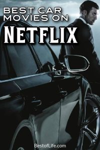 Best Car Movies on Netflix - The Best of Life