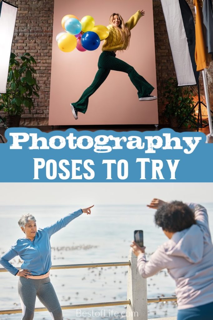 25 Photography Poses to Up your Photo Game - Best of Life