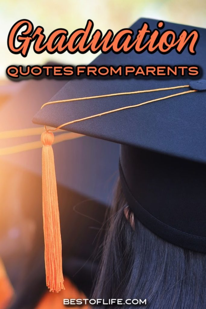 Graduation Quotes from Parents - Best of Life
