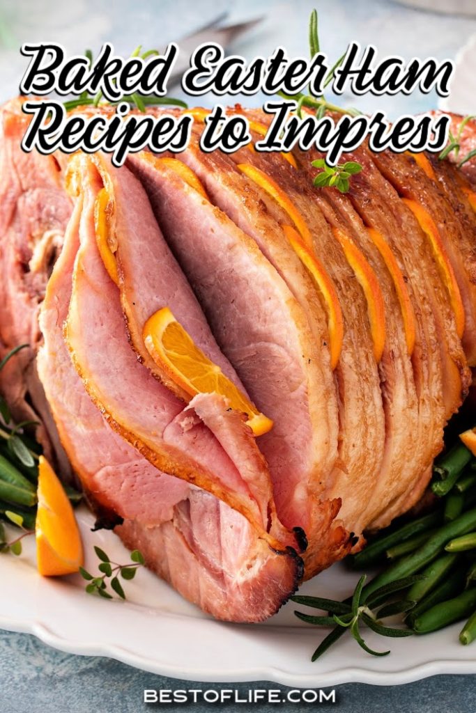 15 Baked Easter Ham Recipes to Impress - The Best of Life