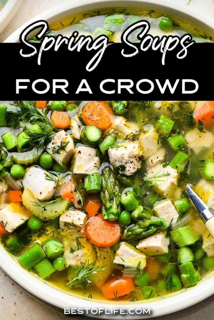 Spring Soup Recipes for a Crowd - The Best of Life