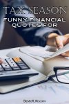Funny Financial Quotes to get you Through Tax Season