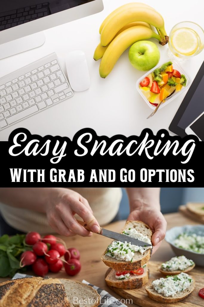 10 Grab and Go Quick Snacks for a Healthy Lifestyle