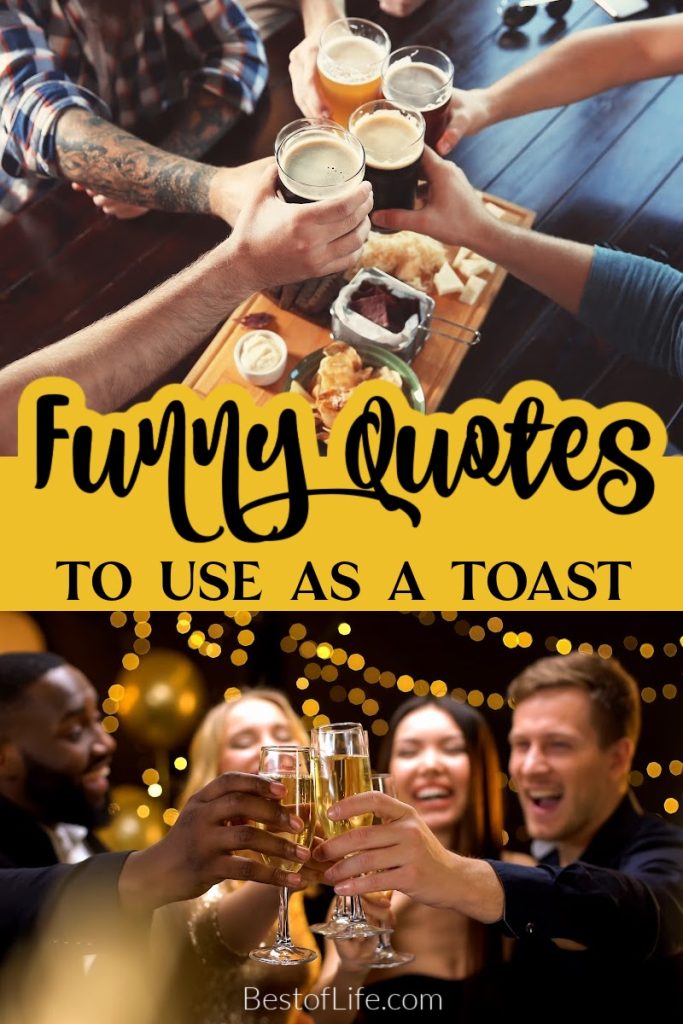 Funny Drinking Toasts for Every Occasion - The Best of Life