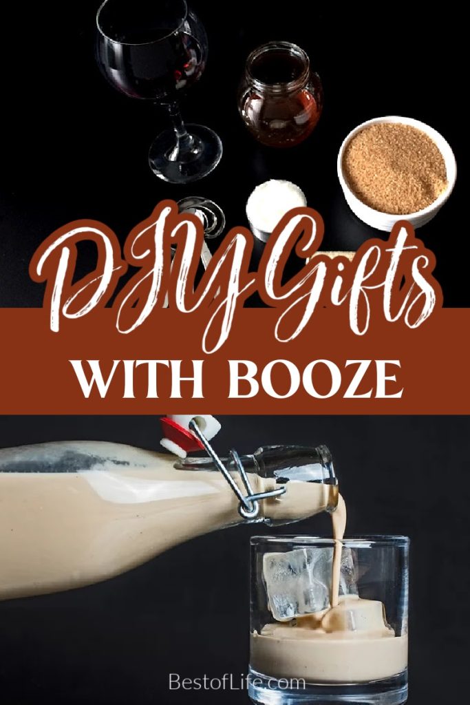 10 DIY Boozy Gifts for Any Occassion - The Best of Life